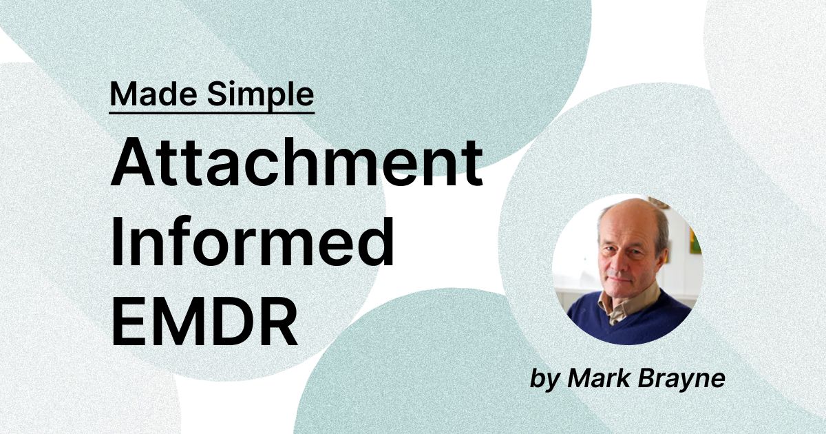 Attachment Informed Emdr Made Simple